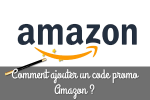 Comment ajouter un code promo Amazon