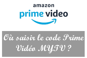 Où saisir le code prime vidéo MYTV ? Tuto